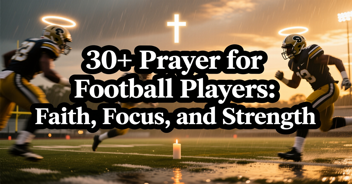 30+ Prayer for Football Players: Faith, Focus, and Strength