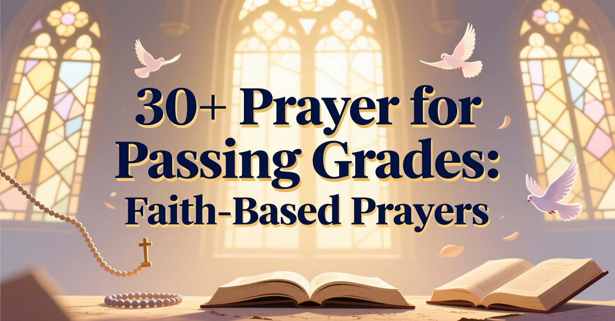 30+ Prayer for Passing Grades: Faith-Based Prayers